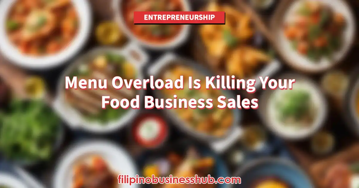 Menu Overload Is Killing Your Food Business Sales — Here's Why & How to ...